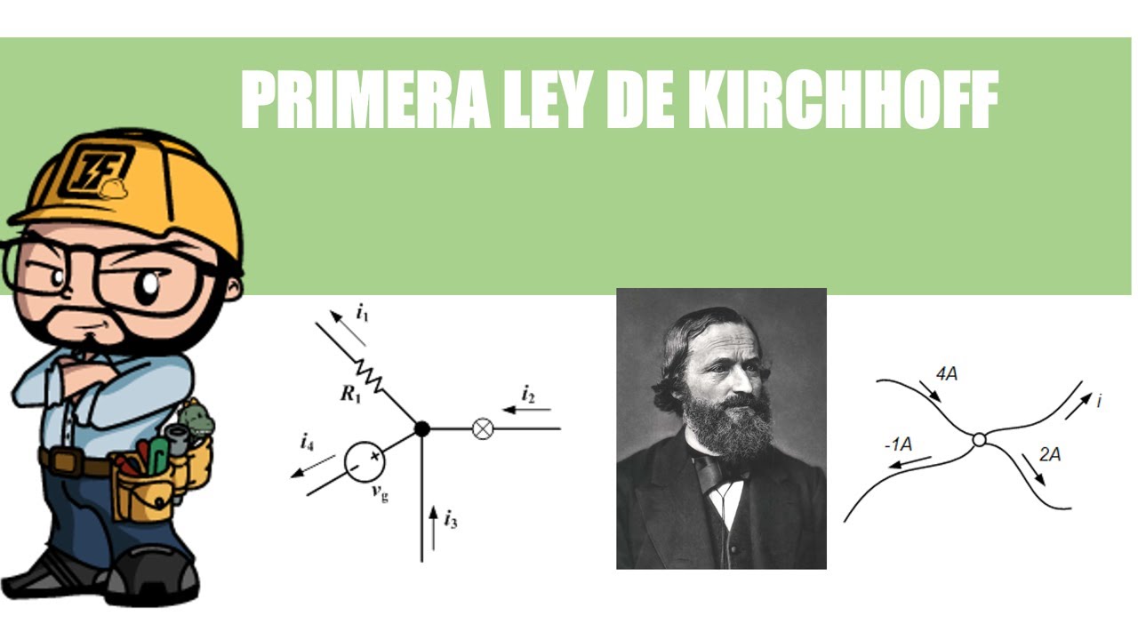 PRIMERA LEY DE KIRCHHOFF /LEY DE CORRIENTES DE KIRCHHOFF 💡⚡ - YouTube