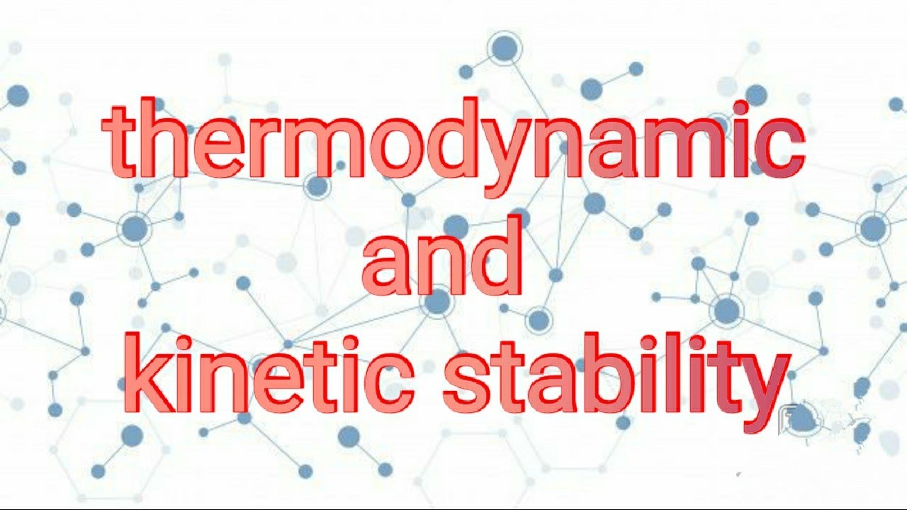 lecture 1.# thermodynamic and kinetic stability of complexes - YouTube