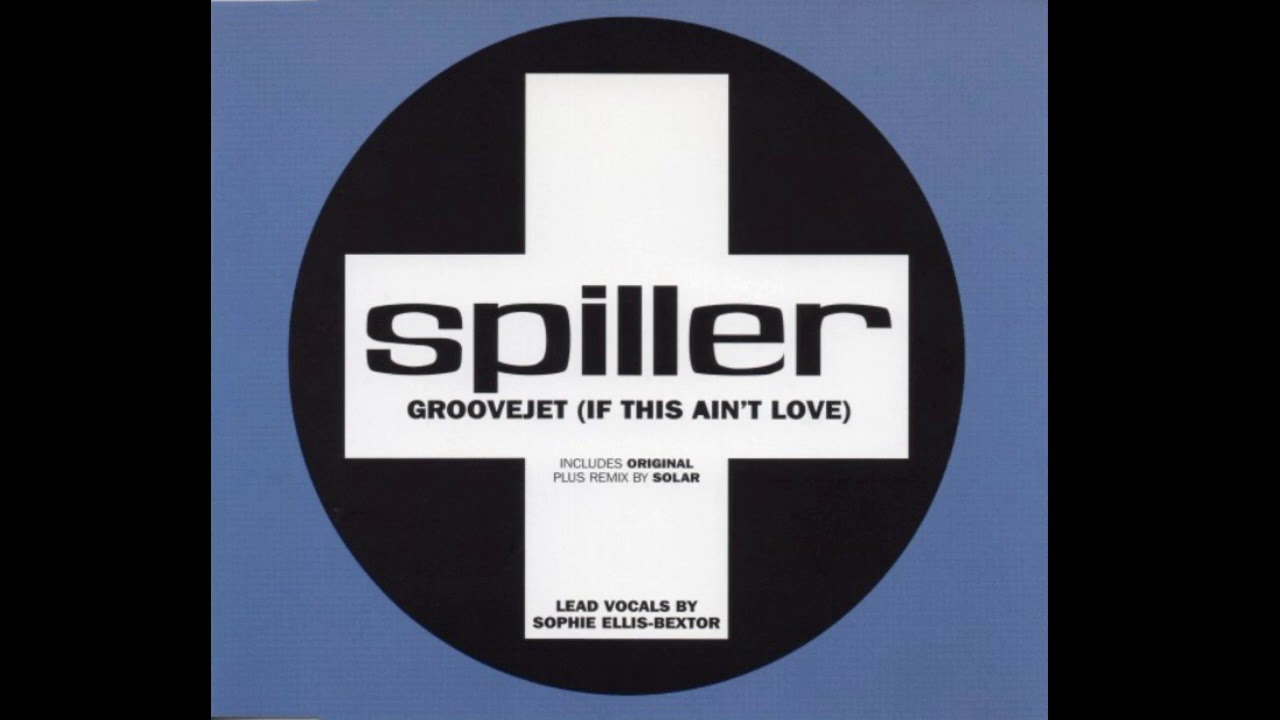 Spiller - Groovejet (If This Ain't Love) (Spiller's Extended Vocal Mix ...