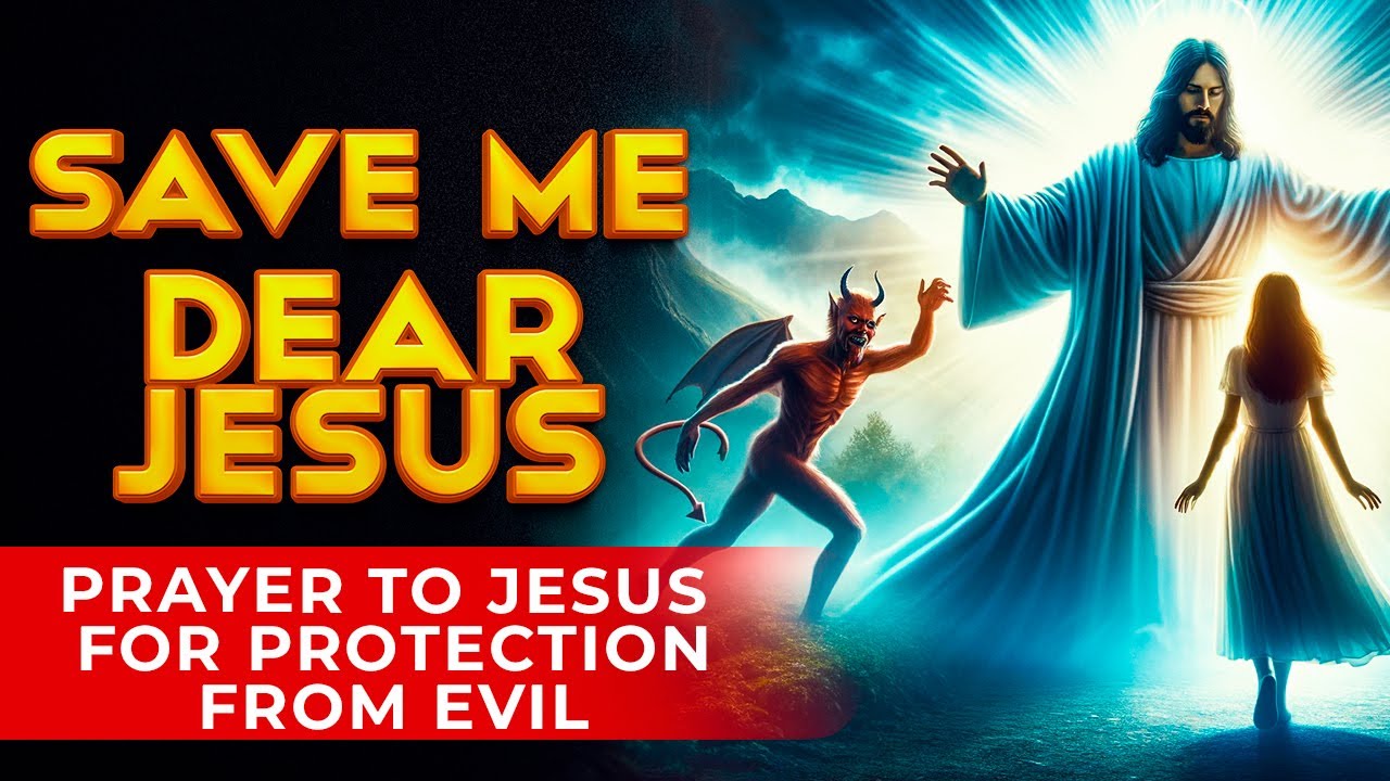 SAVE ME DEAR JESUS | Most Powerful Miracle Prayer To Jesus For ...