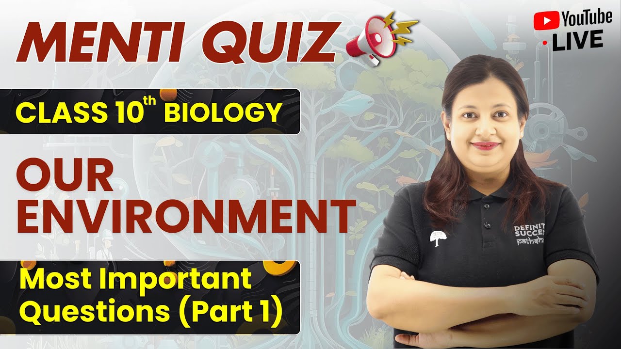 🍀Menti Quiz - Our Environment - Most Important Questions (Part 1 ...