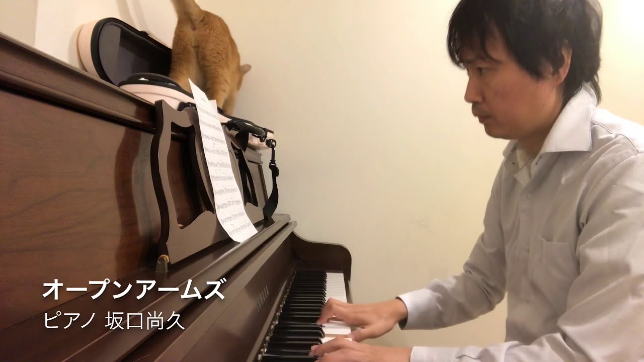 PIANO【Open Arms】 - YouTube