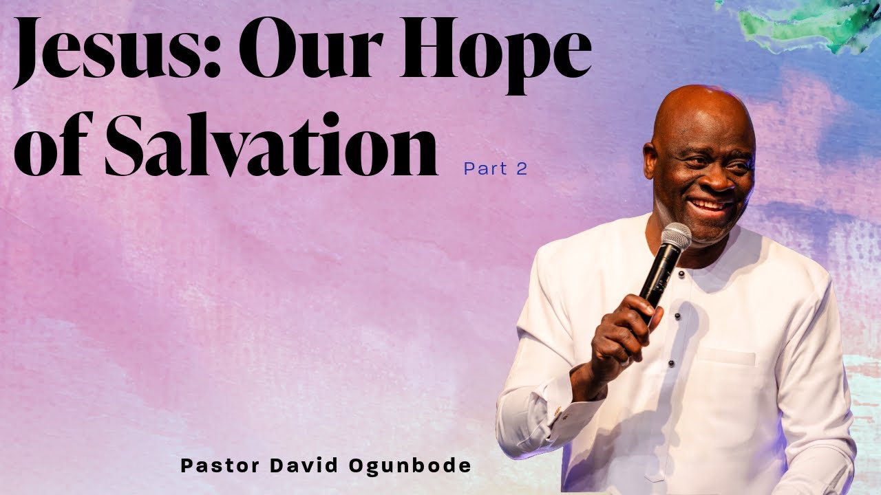 Jesus: Our Hope of Salvation (Part 2) 3/31/24 - YouTube