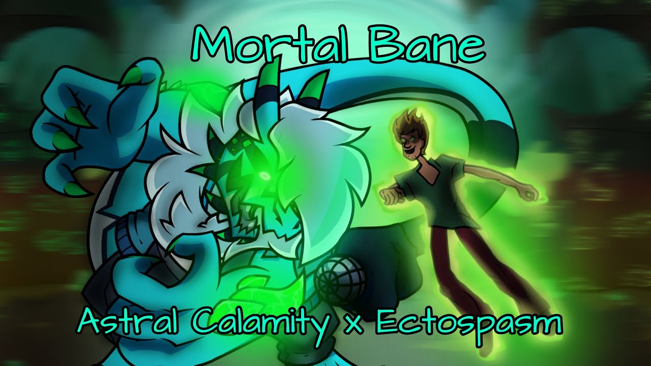 Mortal Bane (Astral Calamity x Ectospasm) - [Friday Night Funkin Mashup ...