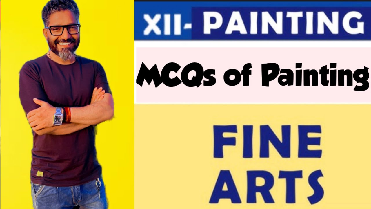 Sample paper Painting/Painting Class 12/MCQs of Fine Arts/Painting mcqs ...