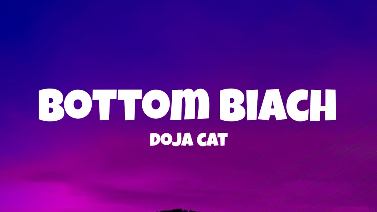 Doja Cat - Bottom Bitch (Lyrics) - YouTube