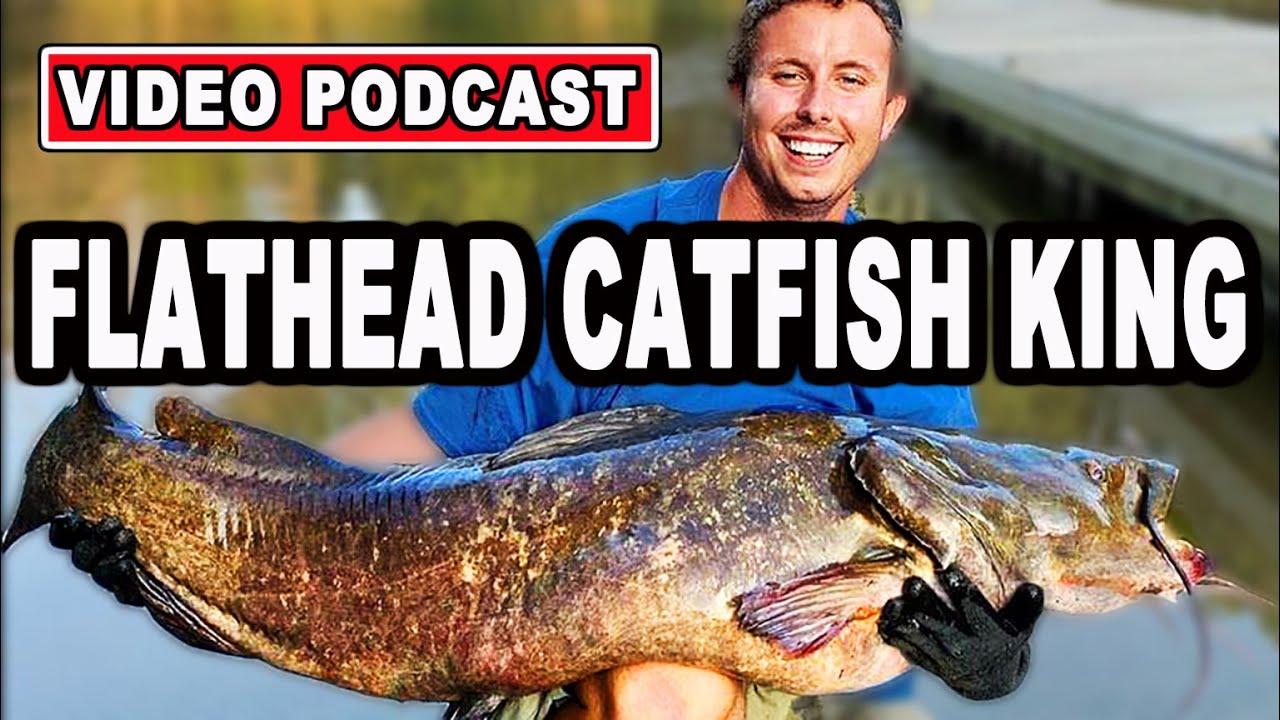 Flathead Catfish Record Holder Tyler Barnes Video Podcast - YouTube