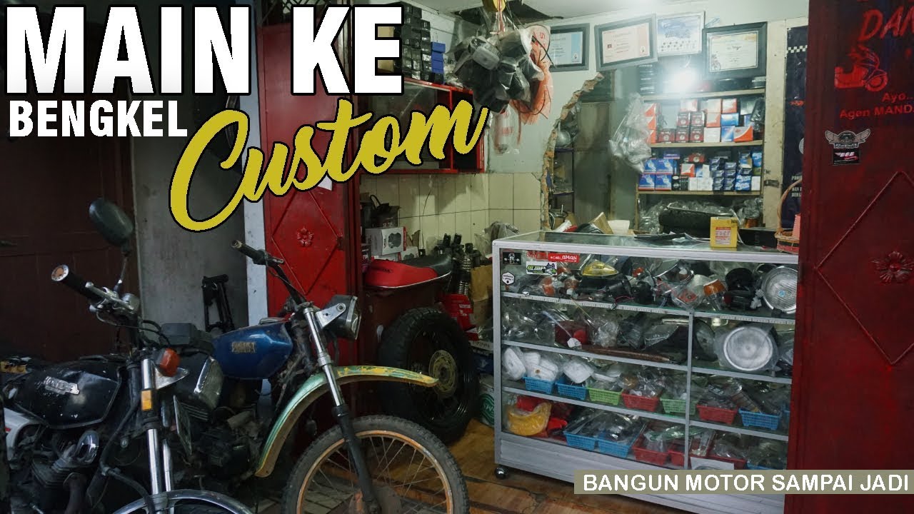 APA SAJA ISI DARI BENGKEL CUSTOM MOTOR SATU INI? - YouTube