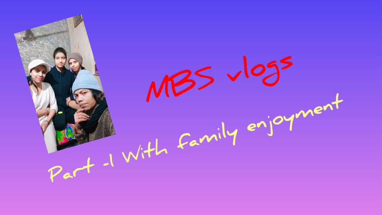 #12 vlog part-1 with family|Mbs vlogs|more fun - YouTube