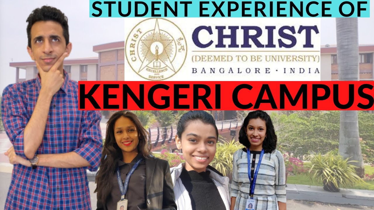 Honest Experience of Christ University Kengeri Campus | Engineering ...
