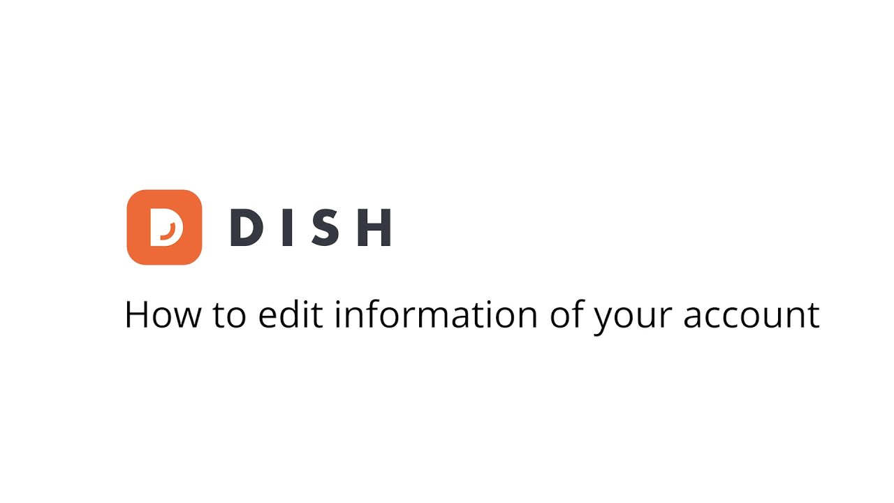DISH - How to edit information of your account - YouTube