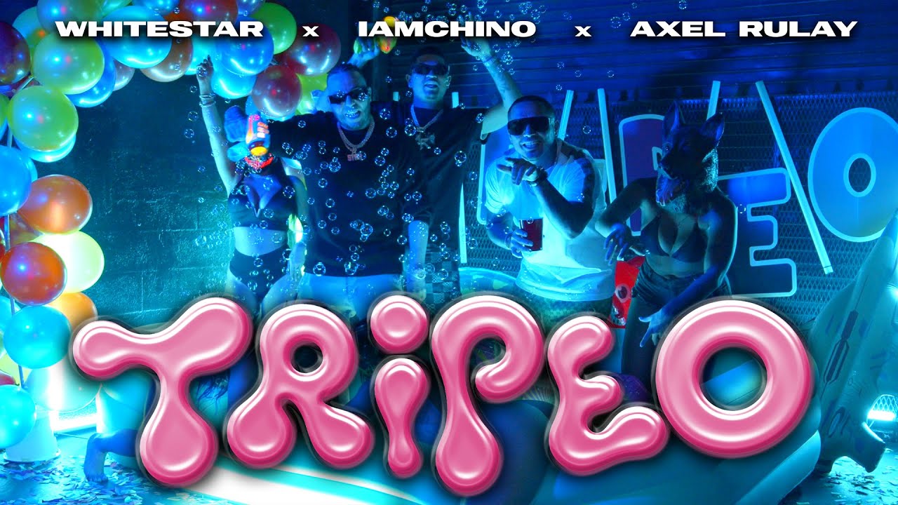 White Star, IamChino, Axel Rulay - Tripeo (Video Oficial) - YouTube Music