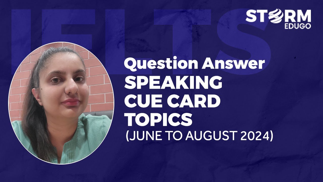 Speaking Que Card Predictions (June to August -2024) | IELTS - YouTube