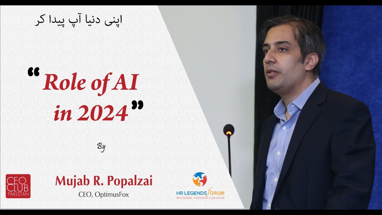 Role of AI in 2024 | Mujab R. Popalzai | CEO Club Pakistan - YouTube