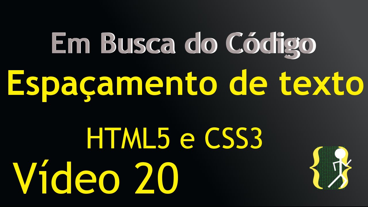 Espaçamento de texto. HTML5 e CSS3 aula 20 - YouTube