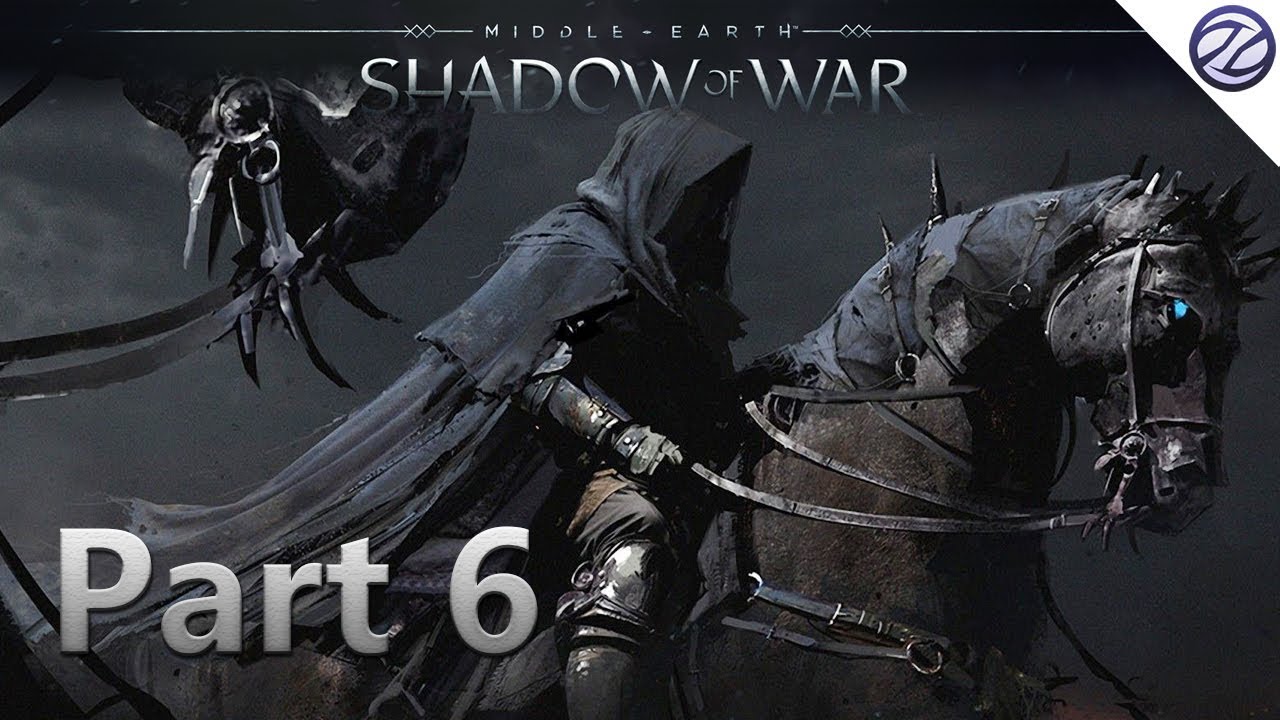 Shadow of War Playthrough Part 6 | THE RINGWRAITHS - YouTube