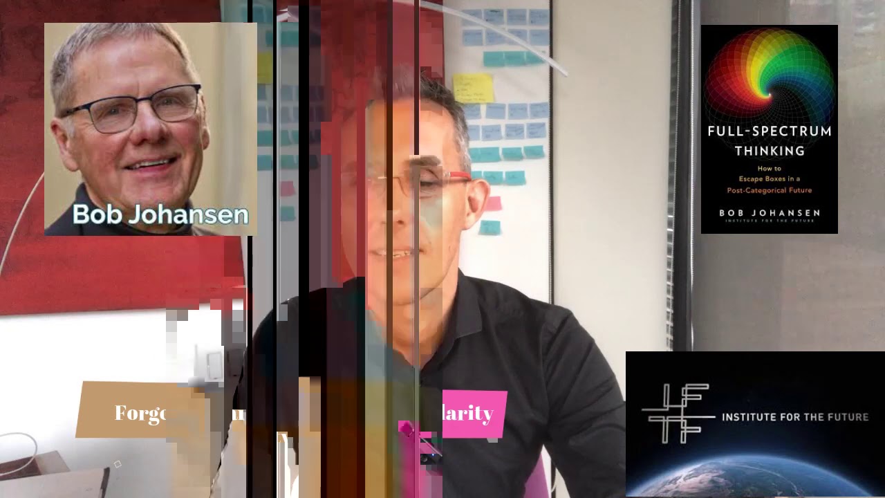 Full Spectrum Thinking Bob Johansen - YouTube