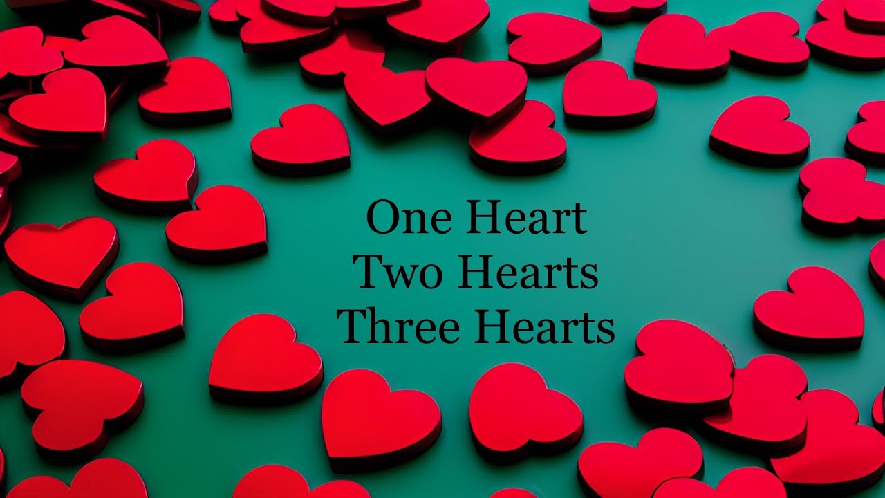 1 Heart, 2 Hearts, 3 Hearts - YouTube