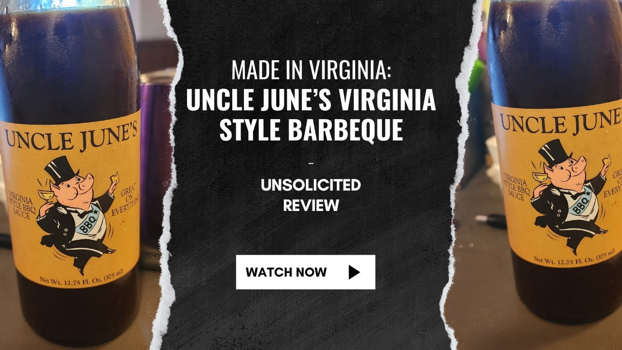 Made In Virginia: Uncle June's Virginia Style Barbeque - Unsolicited ...