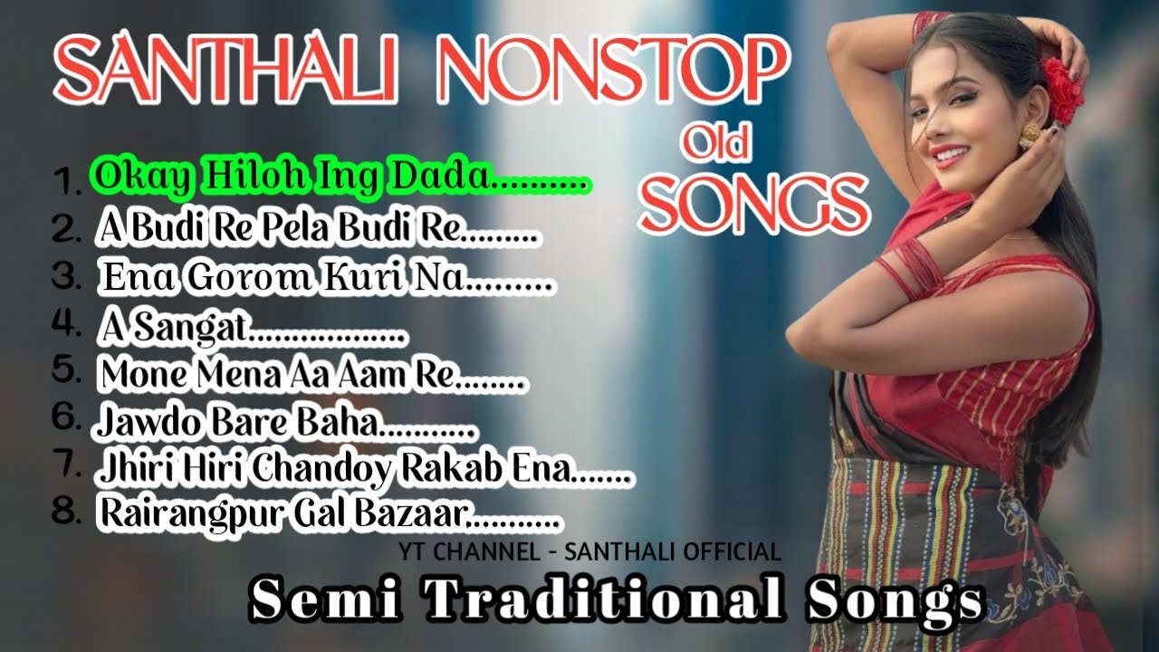 New Santhali Traditional songs ! Nonstop santhali song ! All Hit song ...
