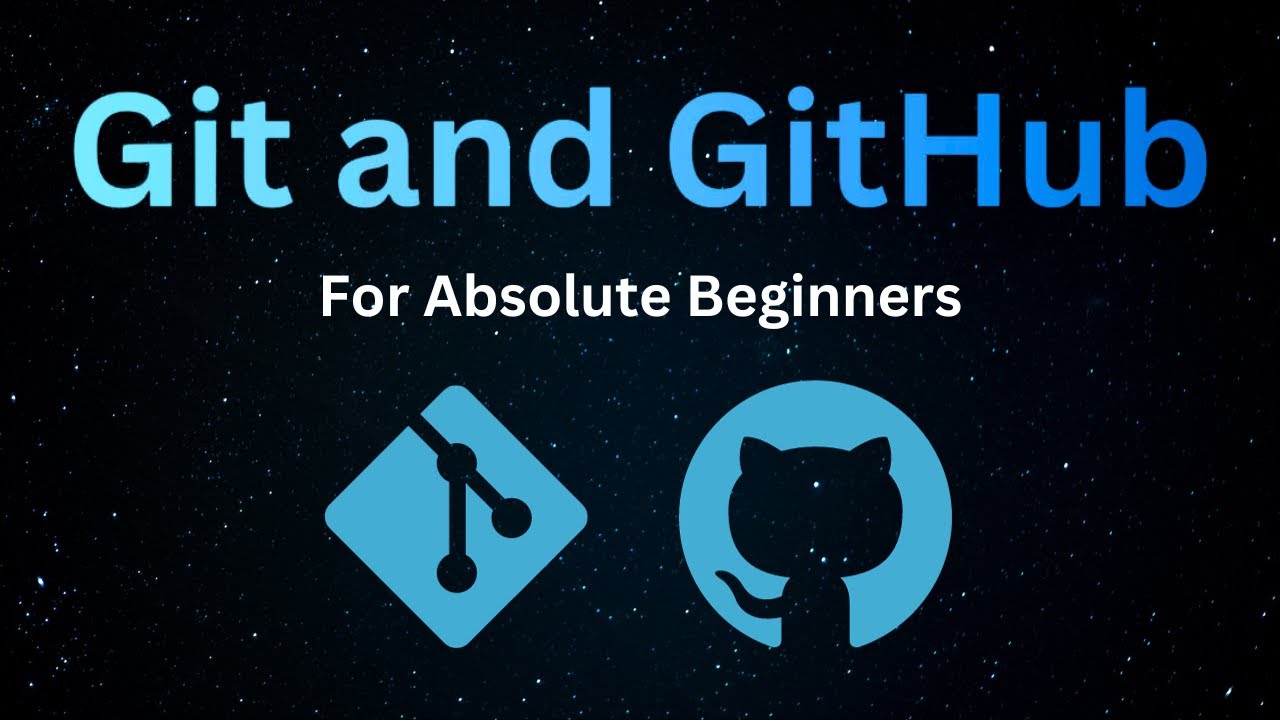 Git & Github Unleashed: The Ultimate Beginner's Tutorial! - Youtube