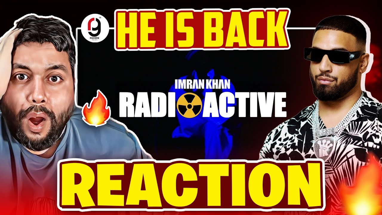 Imran Khan - Radioactive (Official Music Video) | REACTION BY RG ...