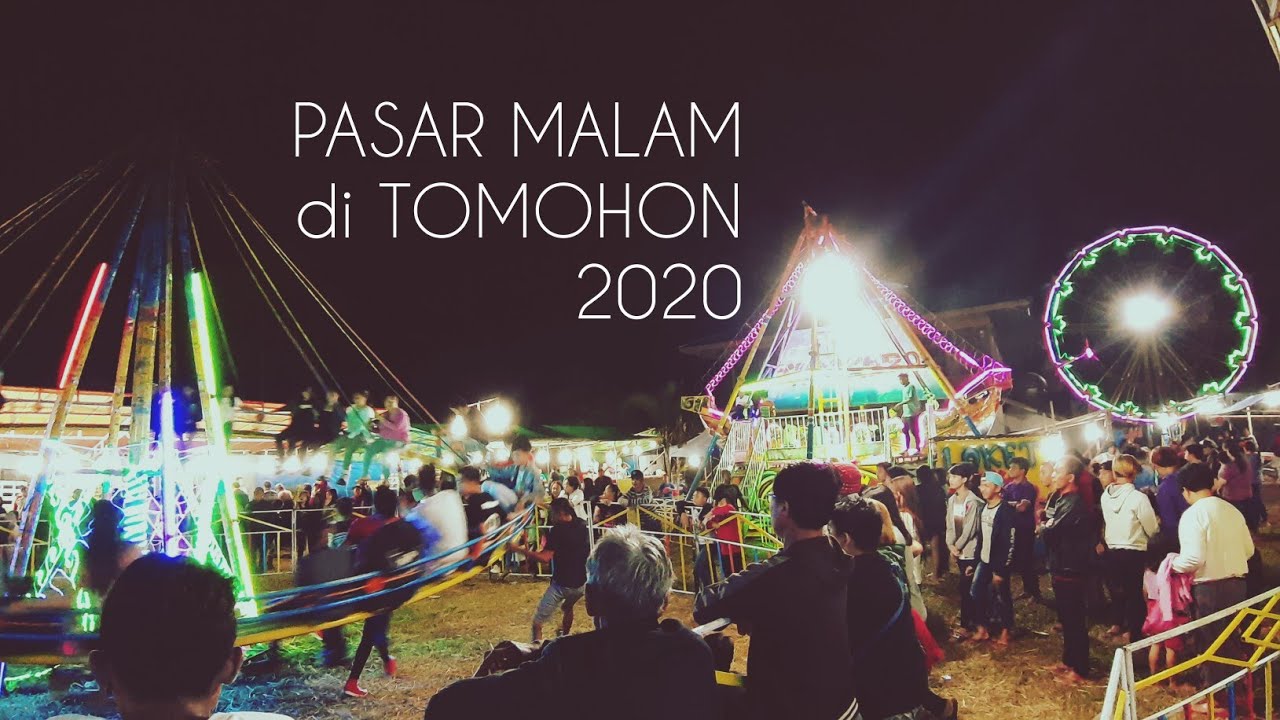 PASAR MALAM DI TOMOHON 2020 - YouTube