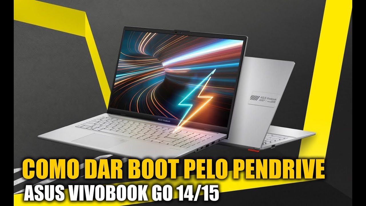 COMO DAR BOOT NO ASUS VIVOBOOK GO 14/15 PELO PENDRIVE - YouTube