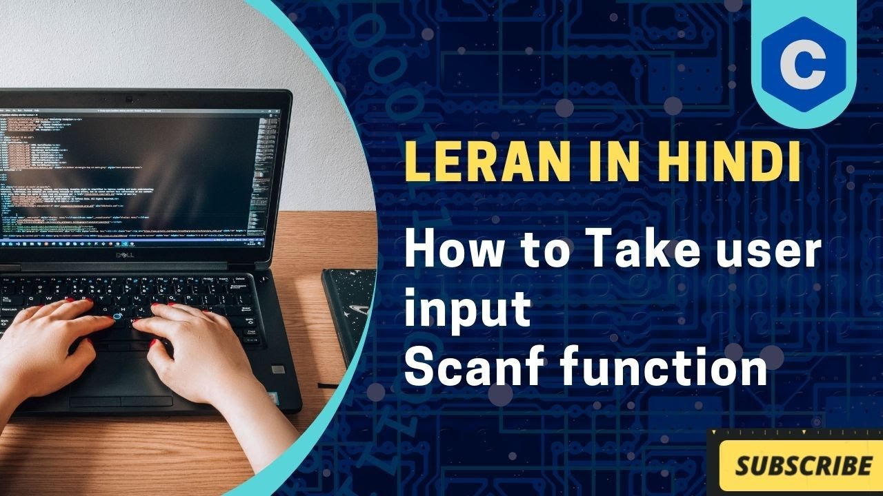 Taking User Input In C Programming Using Scanf Beginners Guide Youtube 7509