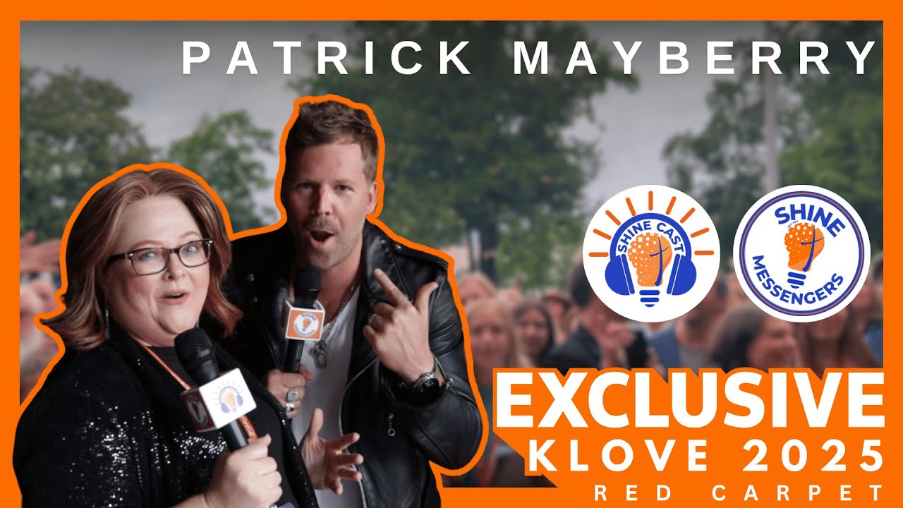 Shine Messengers | ShineCast - Patrick Mayberry @ the 2025 KLOVE Fan ...