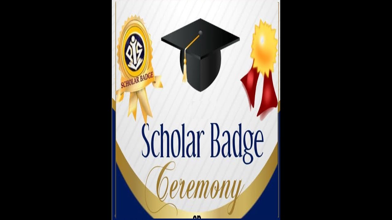 SCHOLAR BADGE CEREMONY - YouTube