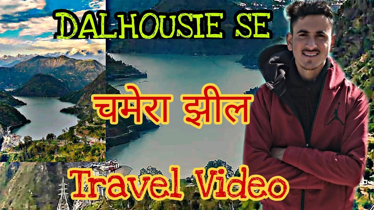 Chamera lake Dalhousie - Chamba | Chamera Dam in Himachal Pradesh - YouTube