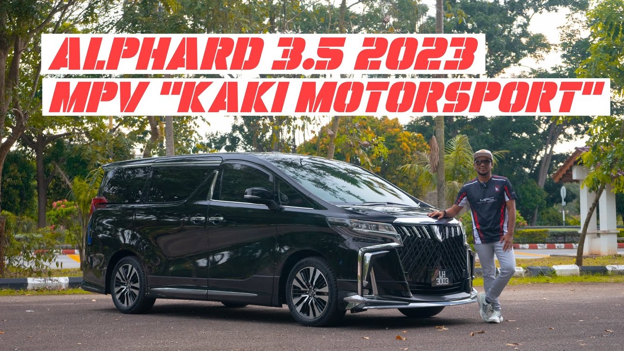 Company suka Toyota Alphard 3.5 2023‼️Repeat Customer Beli Lagi MPV ...