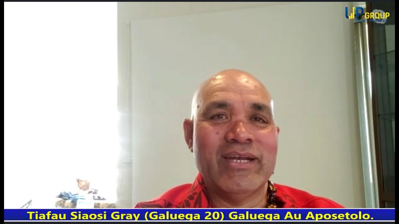 GALUEGA AU APOSETOLO. Galuega 20 - Tiafau Siaosi Gray. - YouTube