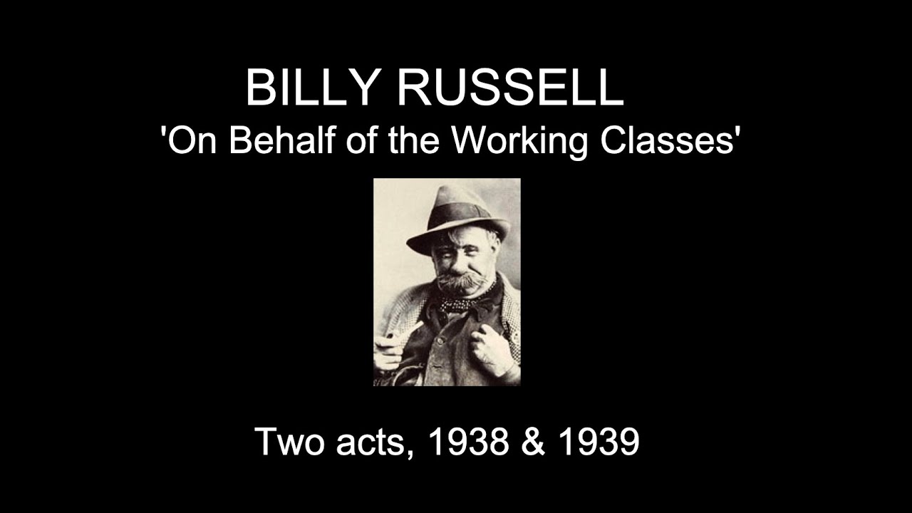 Billy Russell: 'On Behalf of the Working Classes" - two routines (1938 ...