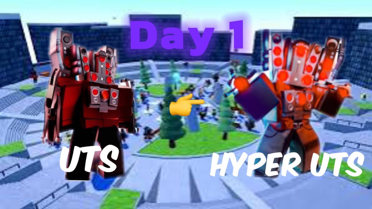 Uts to Hyper Uts (Day 1) Toilet Tower Defense - YouTube