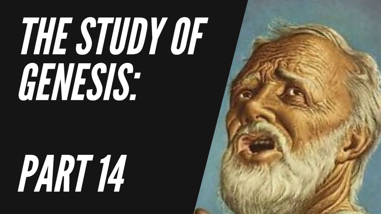 "The Study of Genesis" Part 14 w/ Pr. Mark Behenna - YouTube