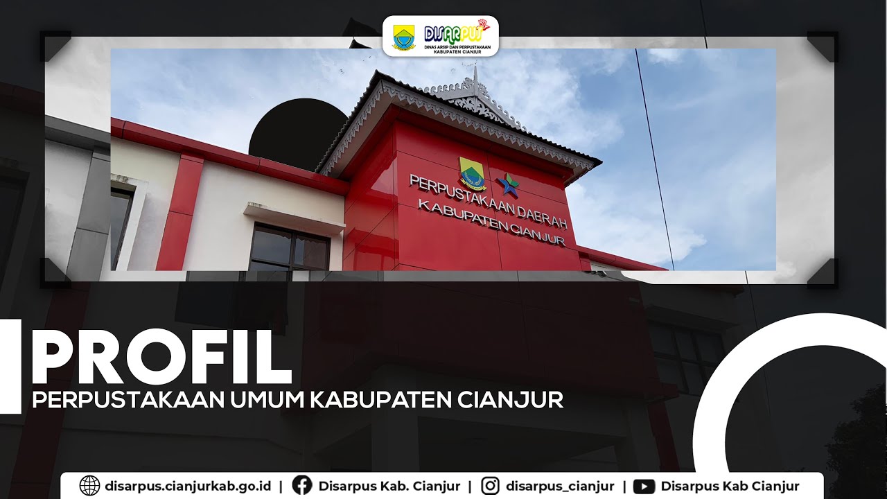 PROFIL PERPUSTAKAAN UMUM KAB. CIANJUR - YouTube