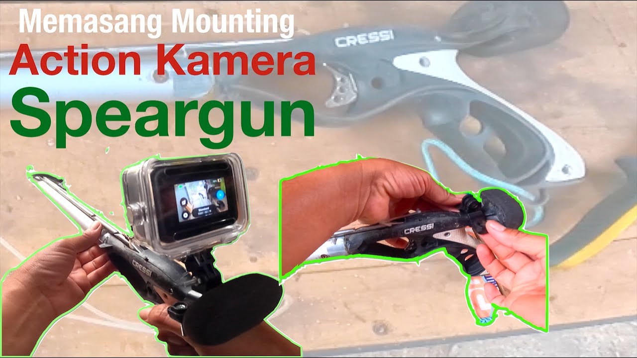 Pemasangan mounting action camera go pro di cressi custom speargun ...