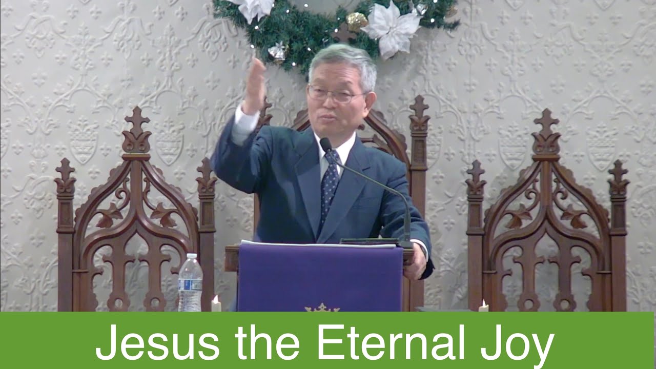 Jesus the Eternal Joy (Message for Sunday, December 18, 2022) - YouTube