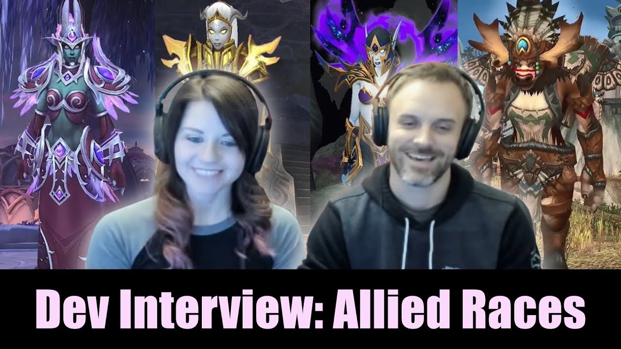 Allied Races, Scaled Leveling & BFA Preorder Interview with Paul Kubit ...