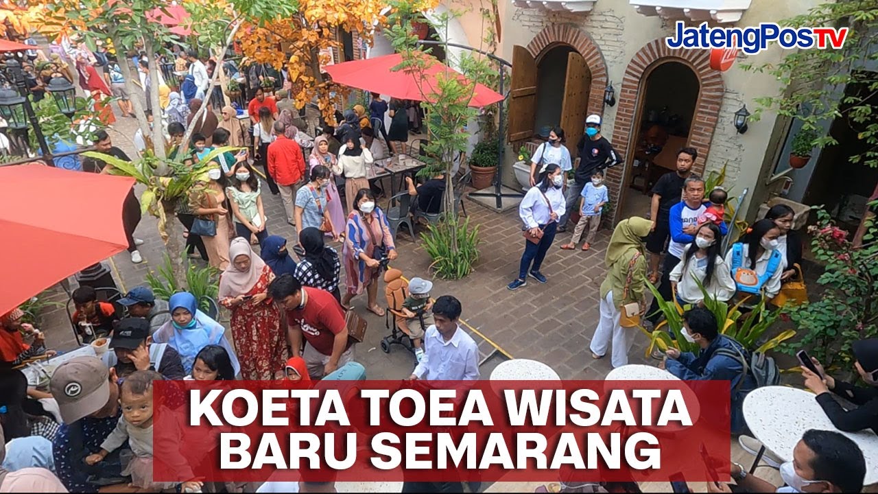 WISATA BARU KOTA SEMARANG!! KOETA TOEA | JATENGPOS TV - YouTube