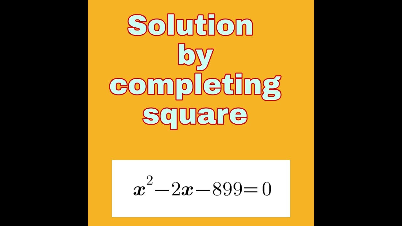 Method To Solve Equation By Completing Square YouTube method-to-solve-equation-by-completing-square-youtube