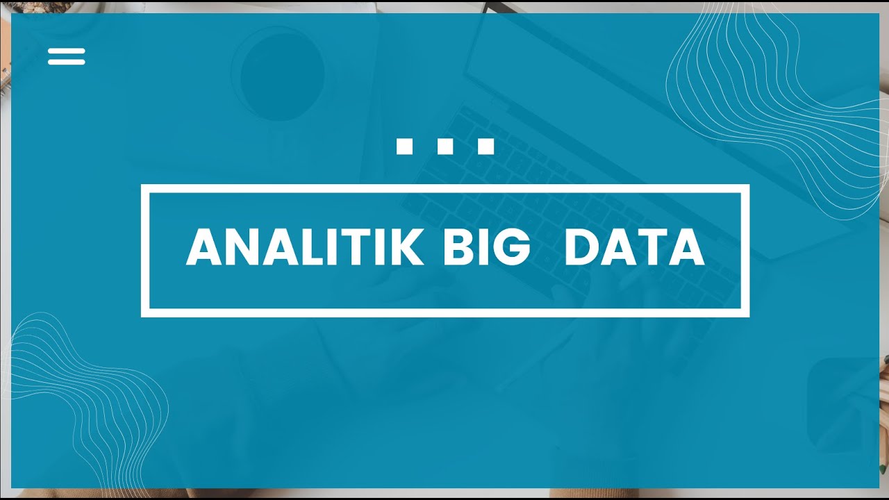 Presentasi tugas UAS Analitik Big Data - YouTube