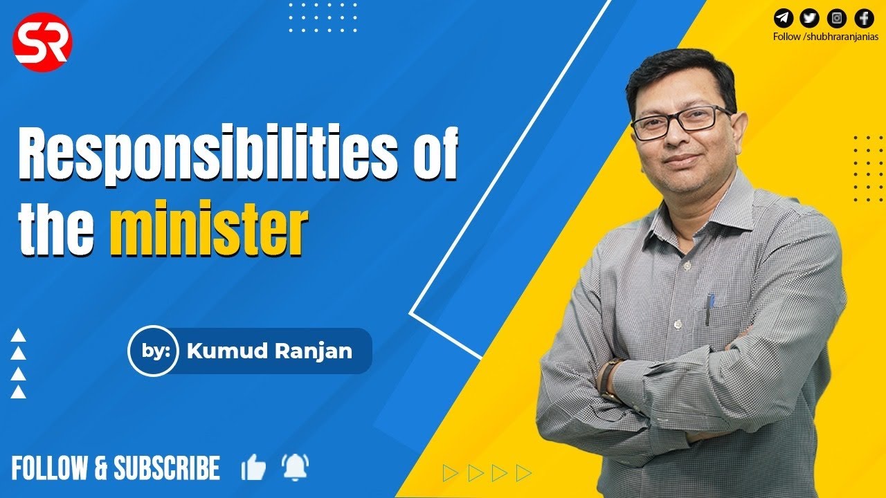 Responsibilities of the minister by Kumud Ranjan | Indian Polity | UPSC ...