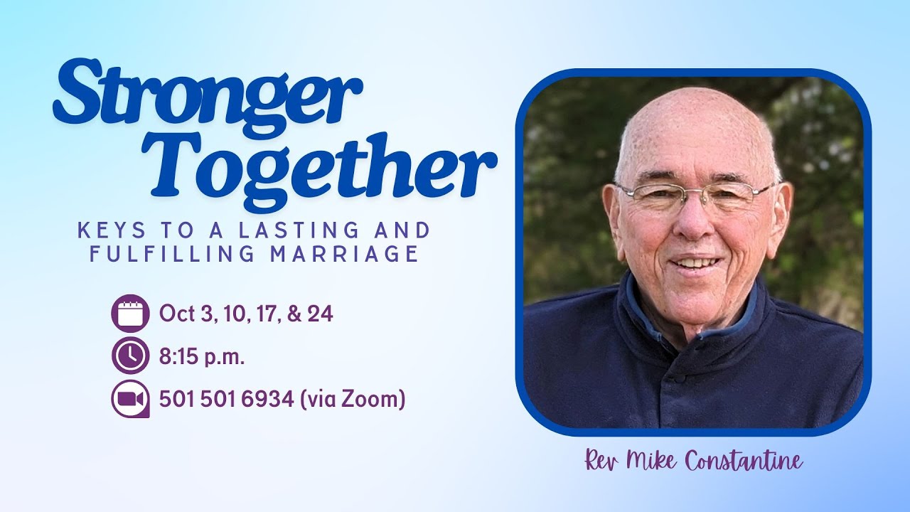Stronger Together: Keys to a lasting & fulfilling marriage | 17 Oct ...