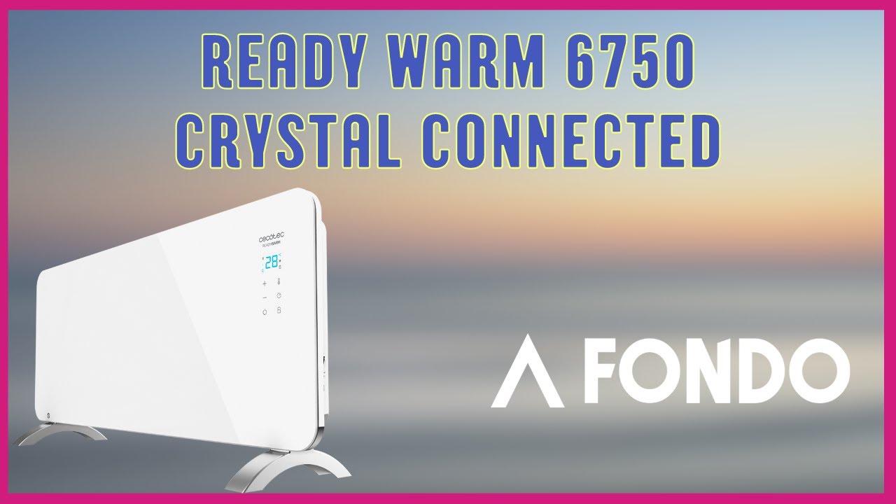 Análisis del Ready Warm 6750 Crystal Connected, un calefactor de ...