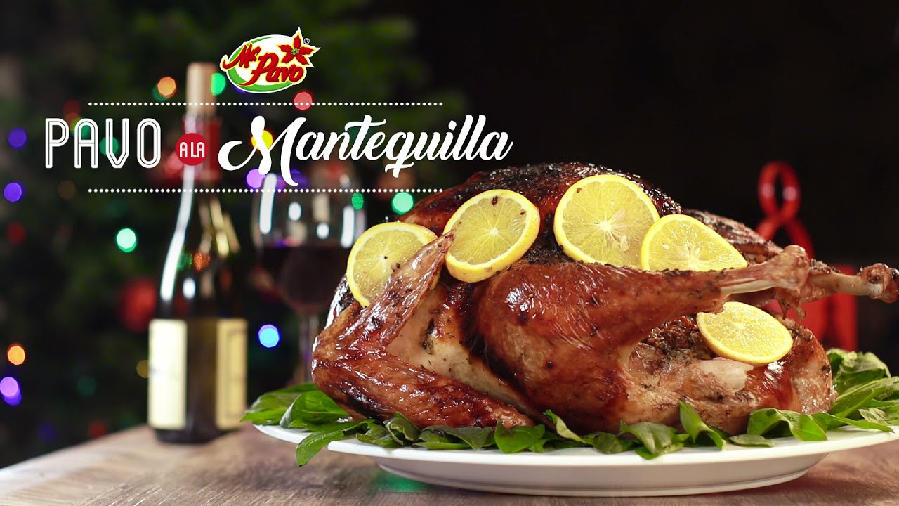 Receta Navideña Mr.Pavo: Pavo a la Mantequilla - YouTube