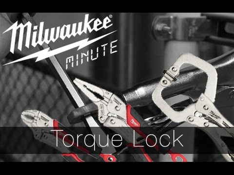 Milwaukee Minute | Torque Lock Pliers and Clamps - YouTube