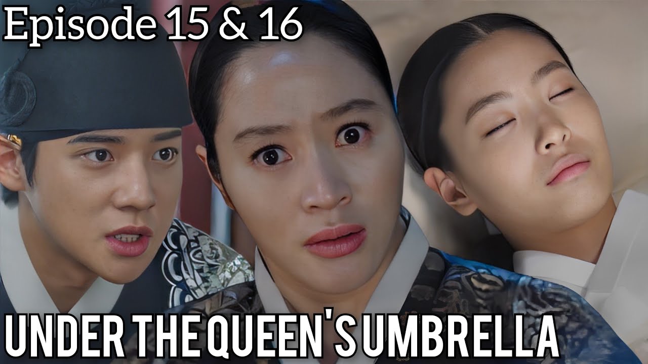Sad Ending ⁉️ Happy Ending ⁉️ UNDER THE QUEEN'S UMBRELLA EPISODE 15 ...